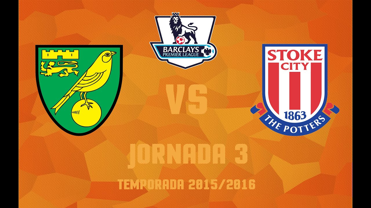 NORWICH CITY VS STOKE CITY | PREMIER LEAGUE 2015-2016 | JORNADA 3 ...