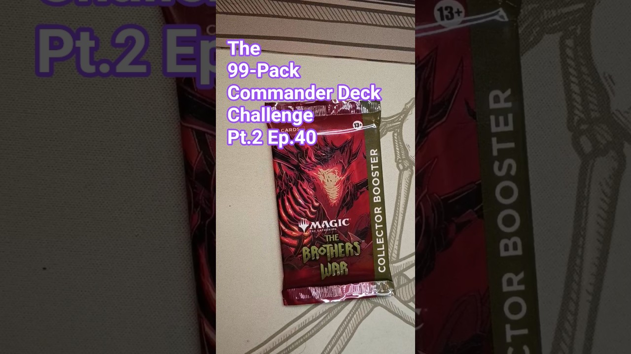 The 99-pack commander deck challenge pt.2 ep.40 #mtg #commander # ...