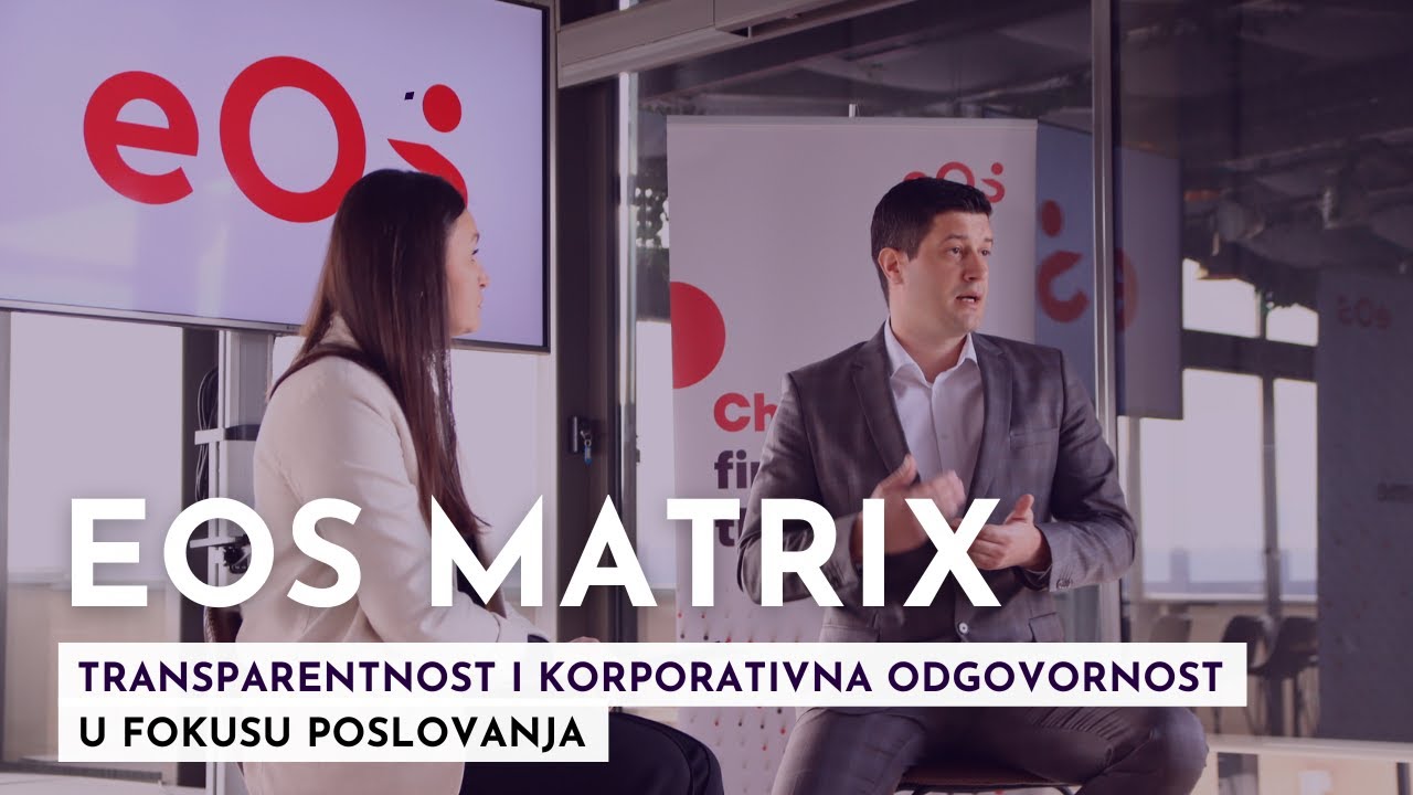 EOS MATRIX: Transparentnost i korporativna odgovornost u fokusu ...
