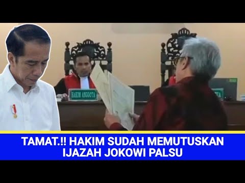 TAMAT.!! HAKIM PUTUSKAN IJAZAH JOKOWI PALSU