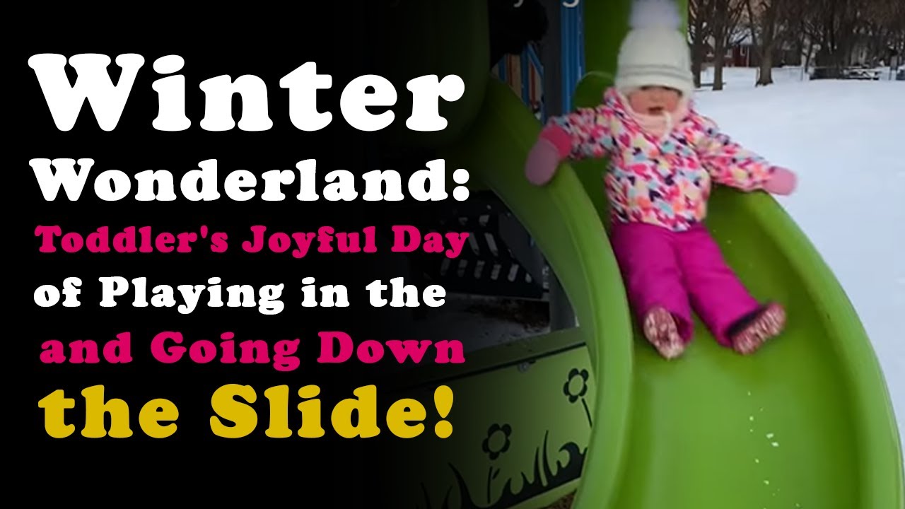 Toddler's Joyful Day of Playing in the Snow | Winter Wonderland Kids ...