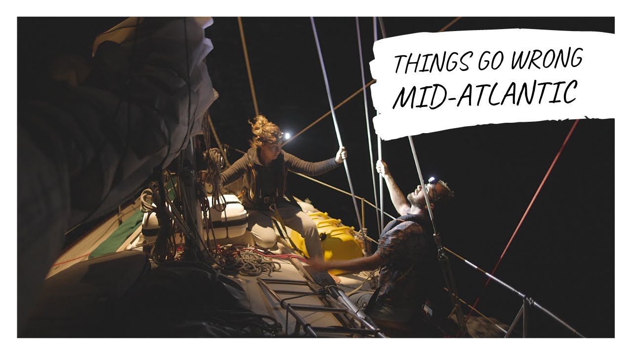 Mid-Atlantic RIGGING SCARE! Atlantic Crossing - Part 2 (Chapter 14 ...