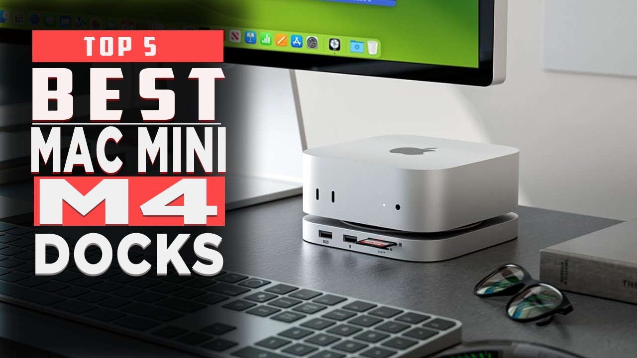 Best Docking Station for Mac Mini M4 of 2025 - YouTube