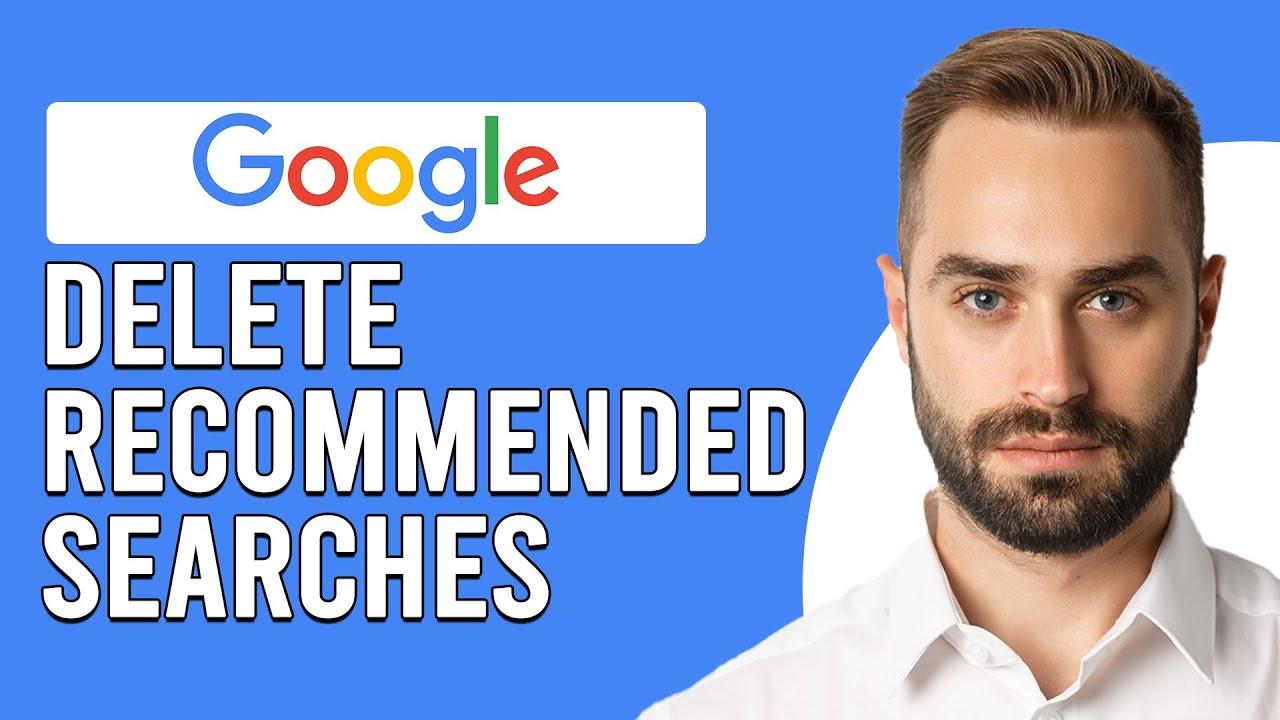 How To Delete Google Recommended Searches (How To Remove Search ...
