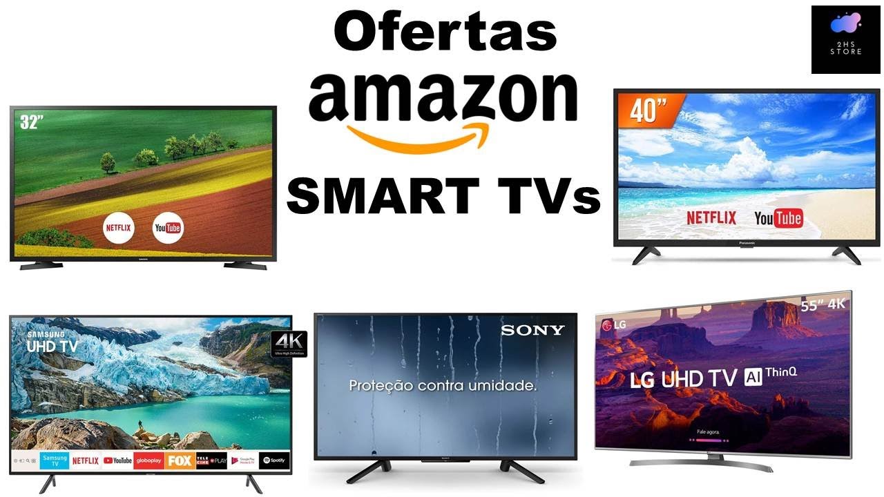 AMAZON TOP SMART TVS EM OFERTAS - PROMOÇÃO COM PREÇOS DE HOJE ...