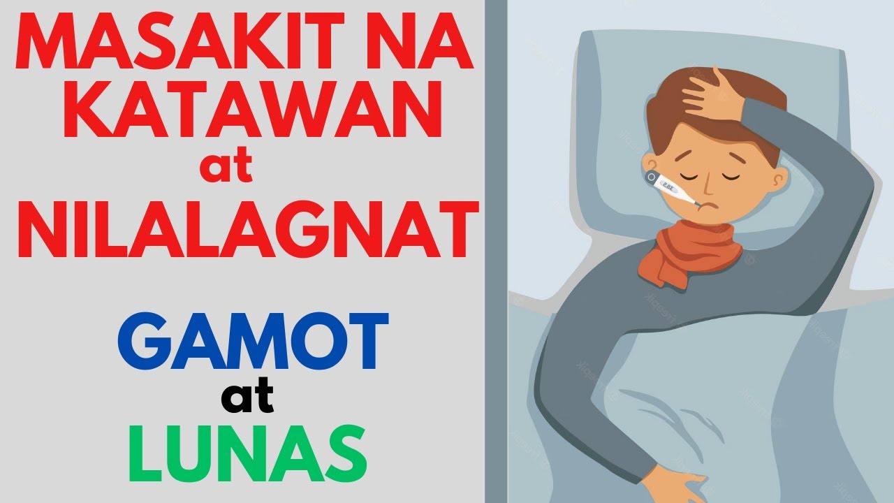 Masakit na KATAWAN at may LAGNAT Gamot at LUNAS | Home Remedies, mga ...