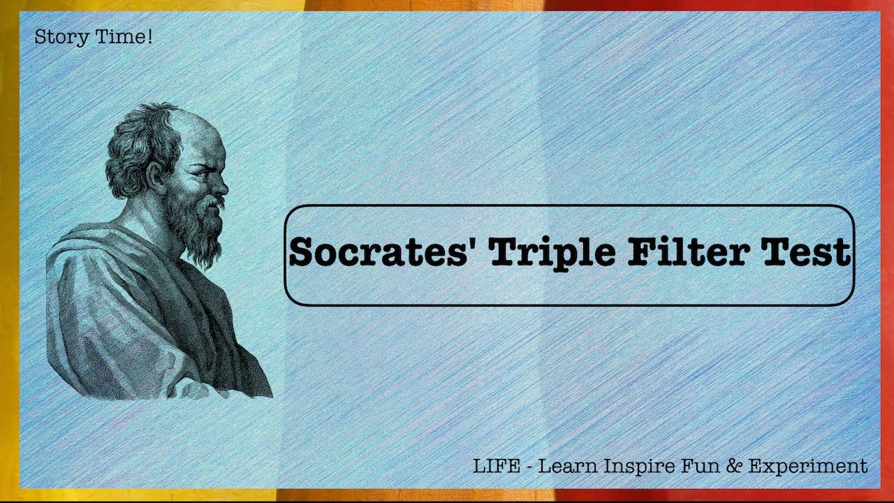 Socrates' Triple Filter Test - YouTube