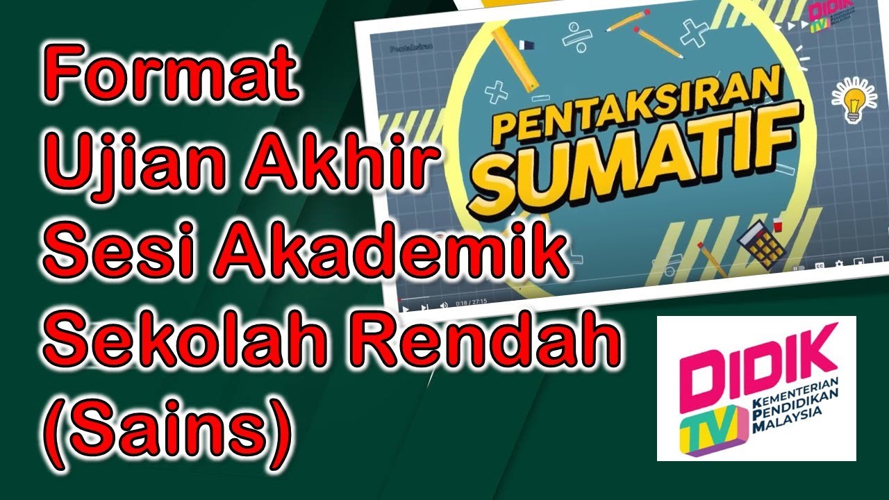 Format Ujian Akhir Sesi Akademik Sains Sekolah Rendah Tahun 4, 5 dan 6 ...
