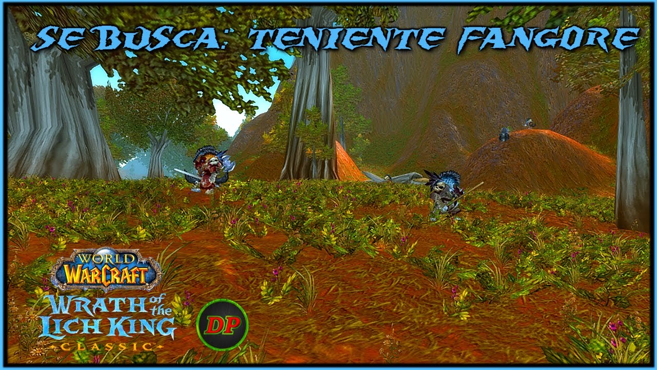 Se Busca: Teniente Fangore🔵WoW Lich King Classic - YouTube