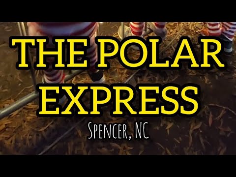 The Polar Express - NC Transportation Museum - Spencer, NC - YouTube