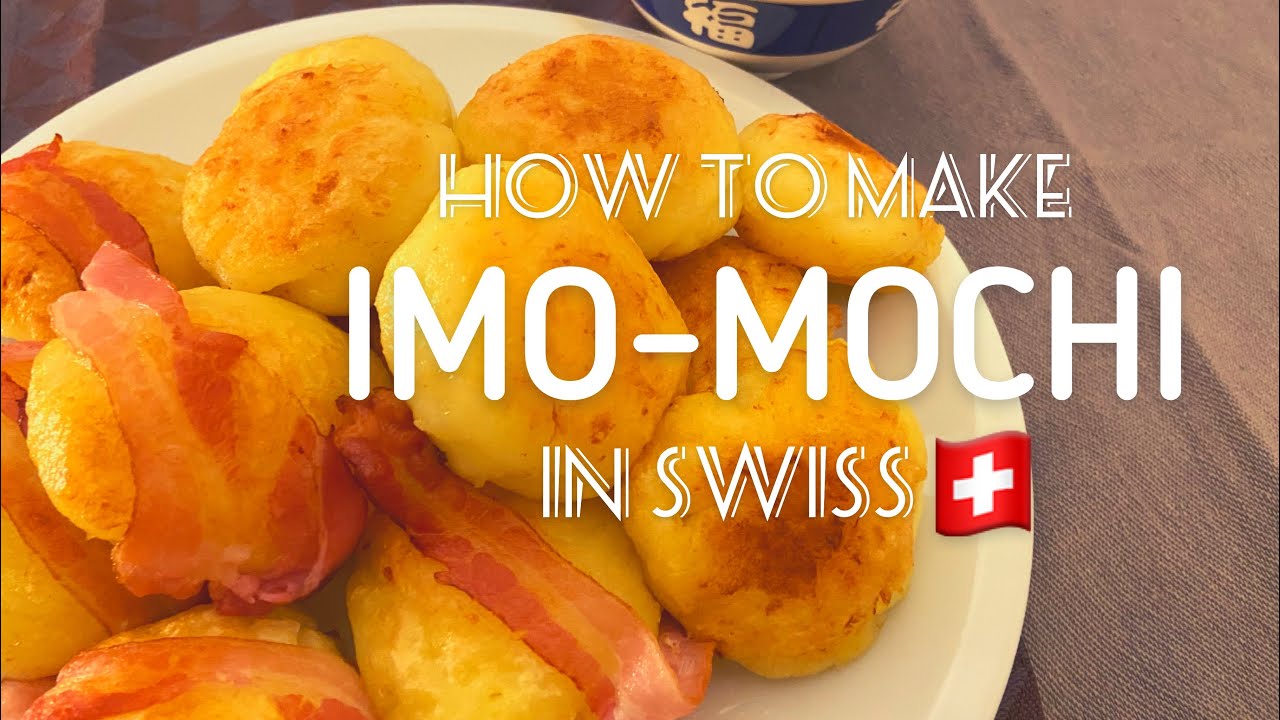 HOW TO MAKE IMO-MOCHI IN SWISS🇨🇭 - YouTube