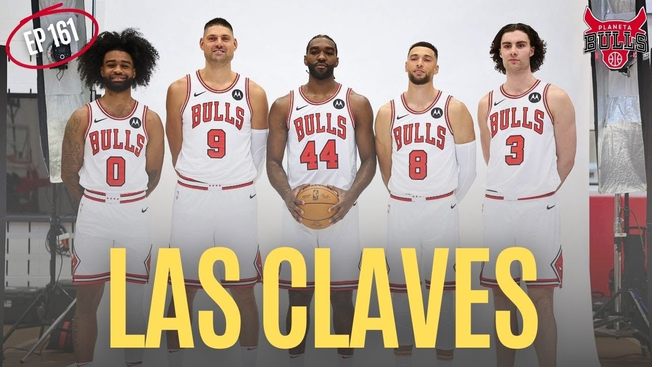 ESTAS SON LAS CLAVES DE LOS NUEVOS BULLS en el INICIO DE TEMPORADA | Ep ...