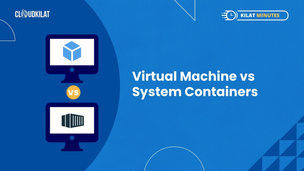Kilat Minutes: Virtual Machine vs System Containers - YouTube