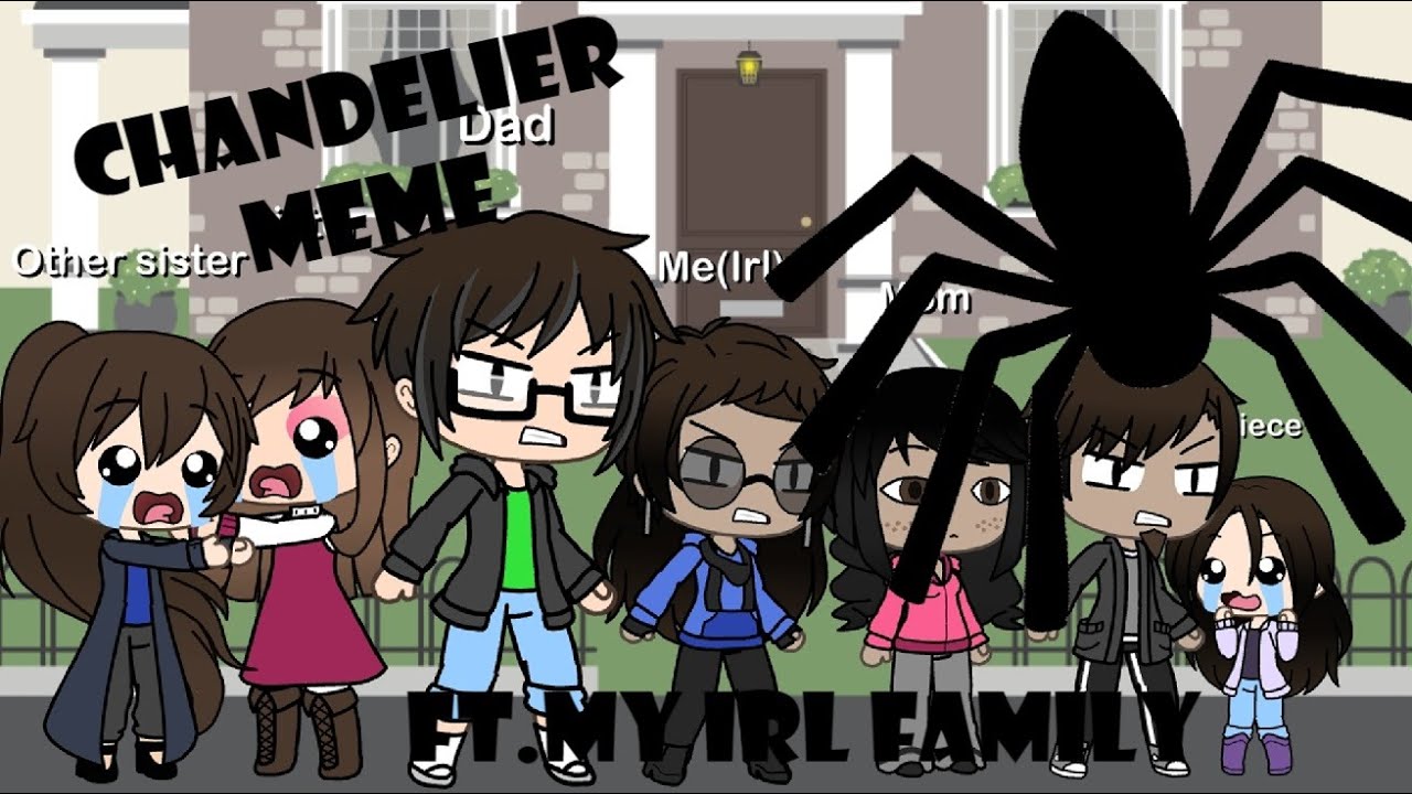 Chandelier Meme ft My irl family - YouTube
