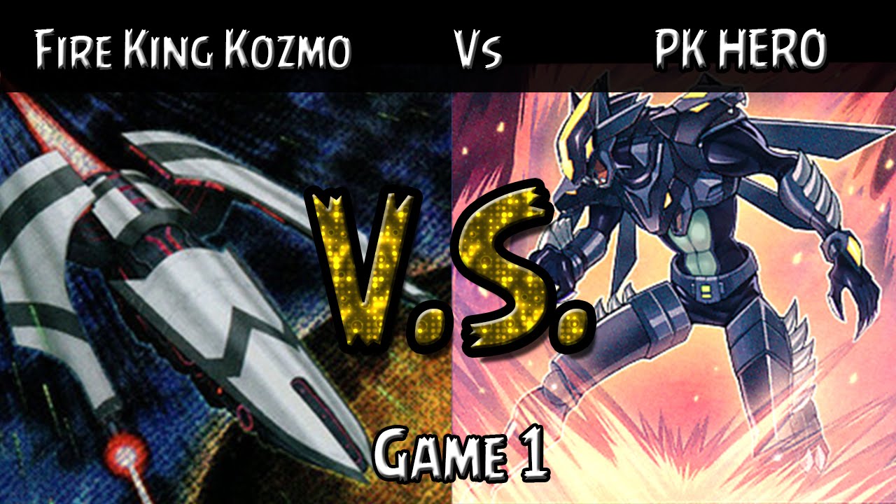 Yugioh! |Fire King Kozmo VS PK HERO | Game 1 - YouTube