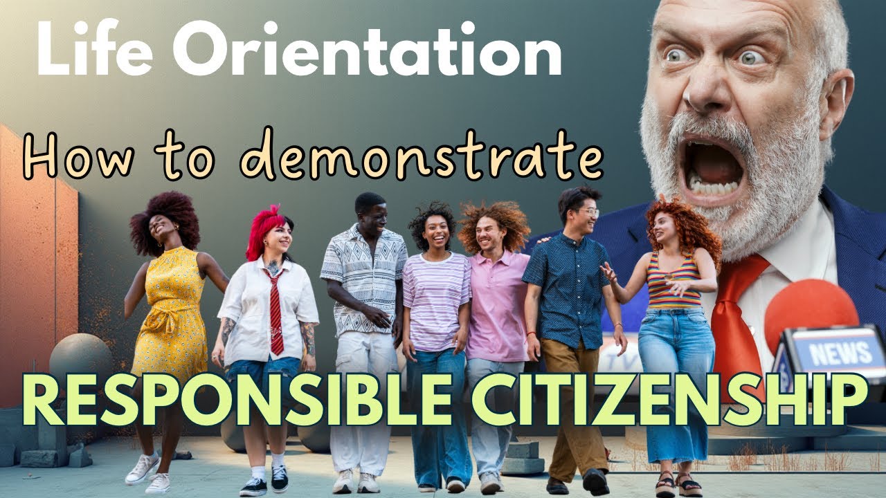Life Orientation Grade 11: How to demonstrate responsible citizenship ...