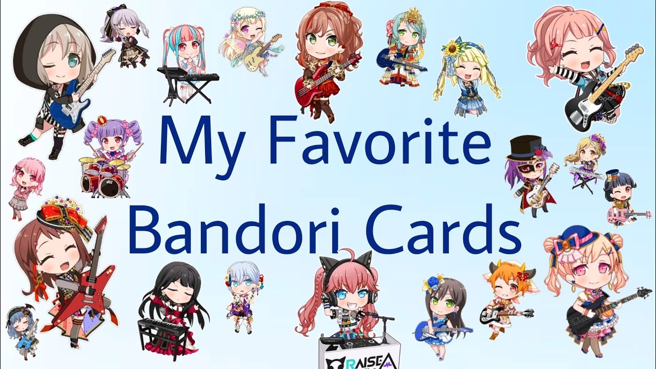 My Favorite Bandori Cards - YouTube