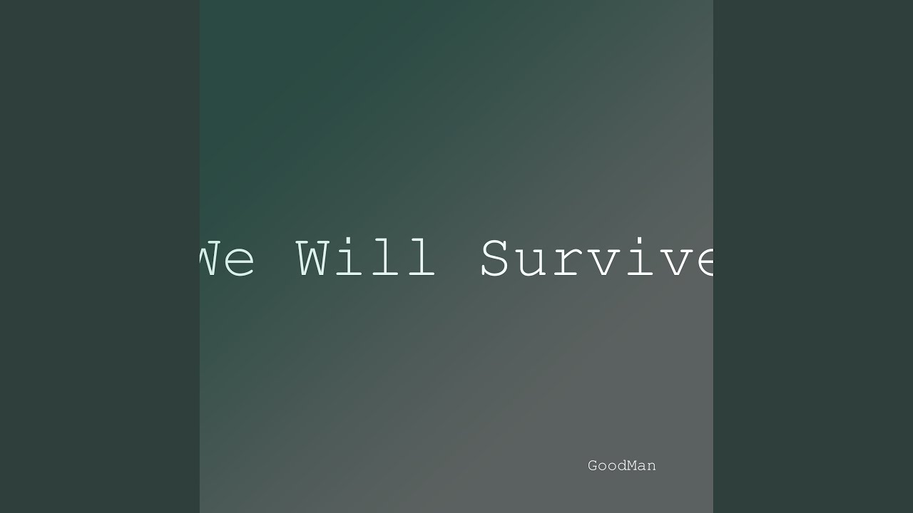 We Will Survive - YouTube