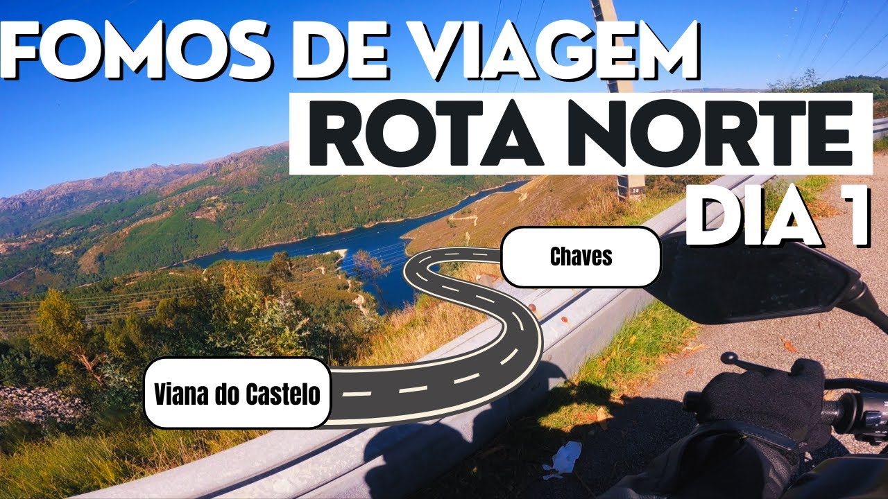 DIA 1 | ROTA NORTE - O início de viagem TOP pela N103 até Chaves - YouTube