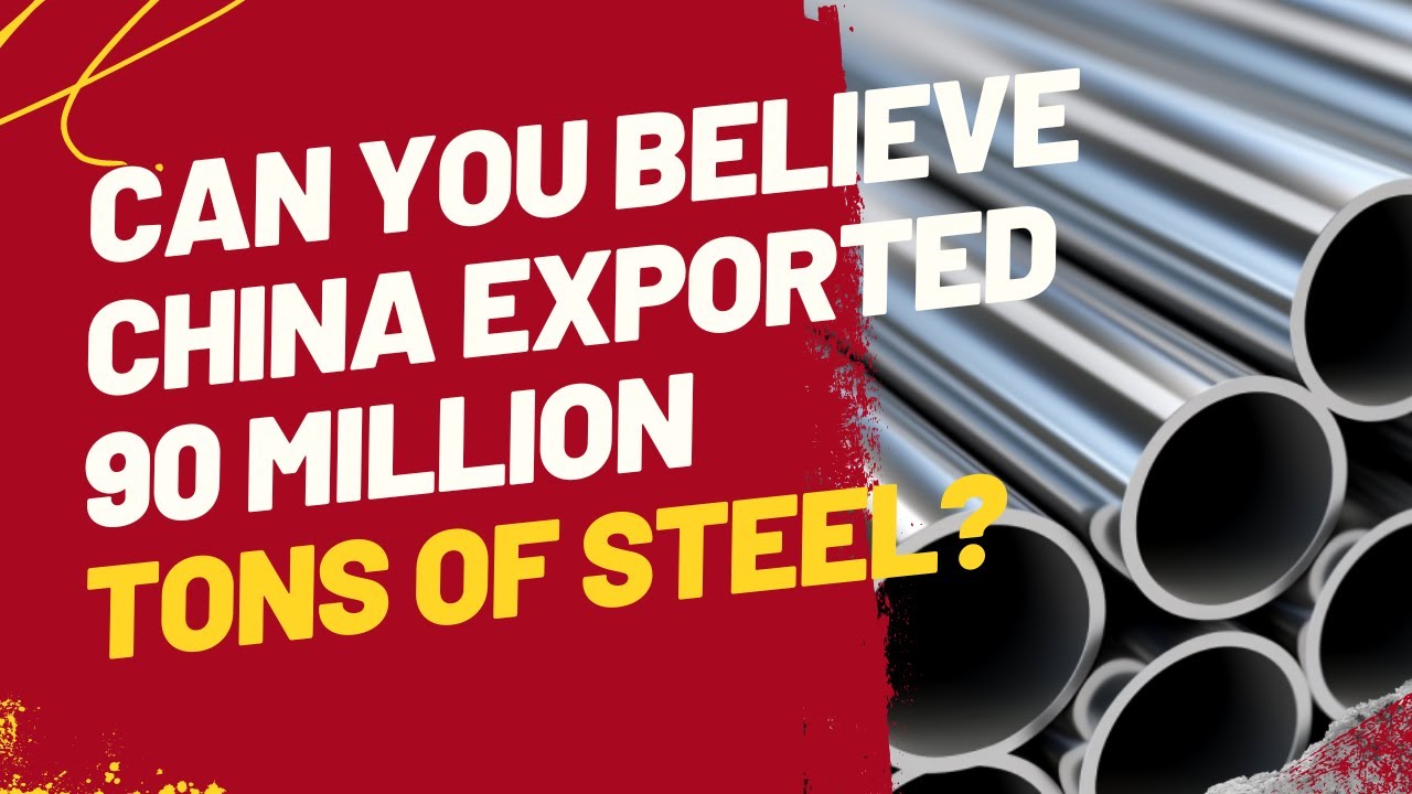 Unlocking China's Steel Power – The Extraordinary Export Boom of 2023 ...
