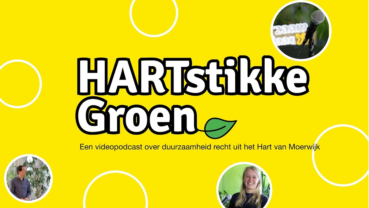 HARTstikke Groen Videopodcast #6 met Rogier en Evert van DuurSaam ...