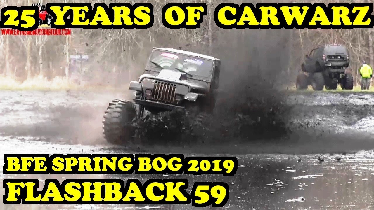25Y Of CW - CarWarz Flashback 59 - BFE Spring Mud Bog 2019 - YouTube