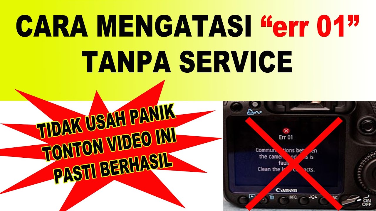 Error 01 kamera Canon ?? Jangan Panik, Cara Mengatasi error 01, Camera ...
