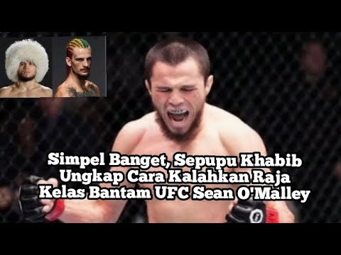 Simpel Banget, Sepupu Khabib Ungkap Cara Kalahkan Raja Kelas Bantam UFC ...