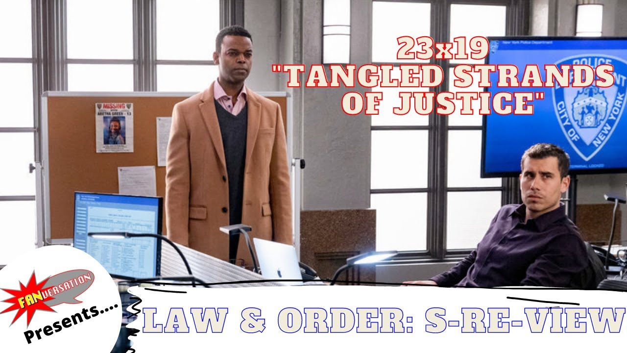 Law & Order: SVU 23x19 "Tangled Strands of Justice" on Law & Order S-Re ...
