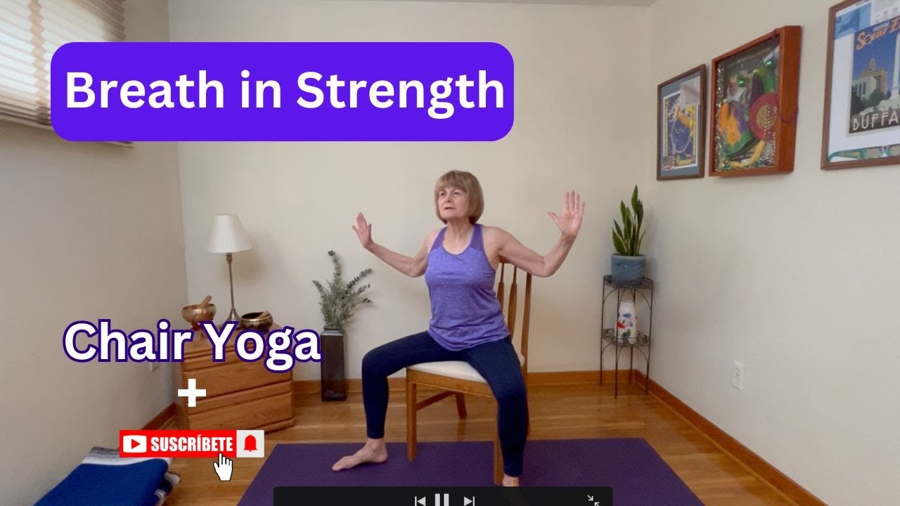 Chair Yoga+: Breath in Strength - YouTube