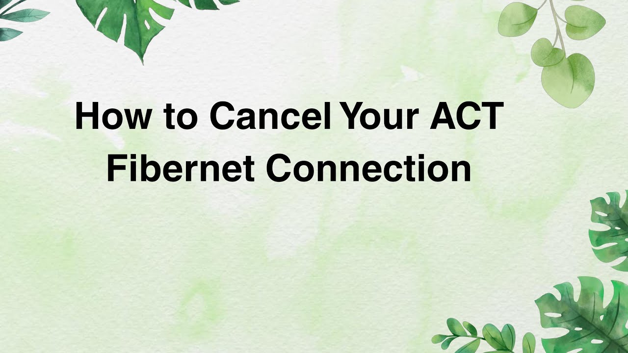 How to Cancel Your ACT Fibernet Connection - YouTube