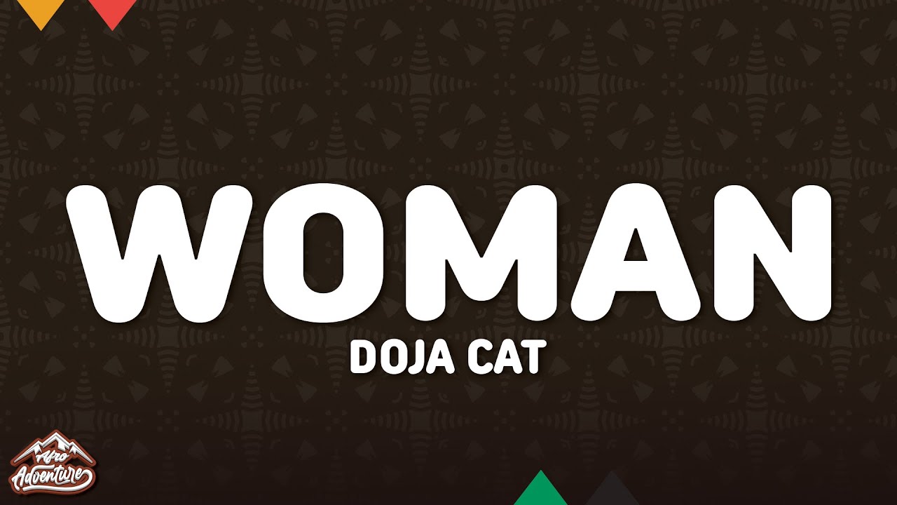 Doja Cat - Woman (Lyrics) - YouTube