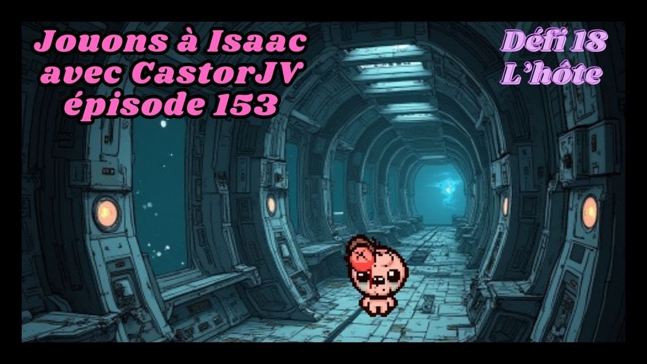 The binding of Isaac repentance #153 [FR] : Défi 18. L'hôte - YouTube