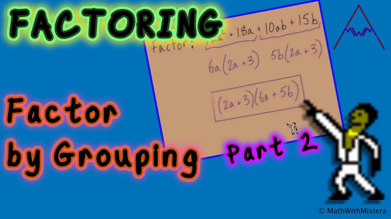 Factoring Polynomials #5 Grouping Part 2 of 3 - YouTube