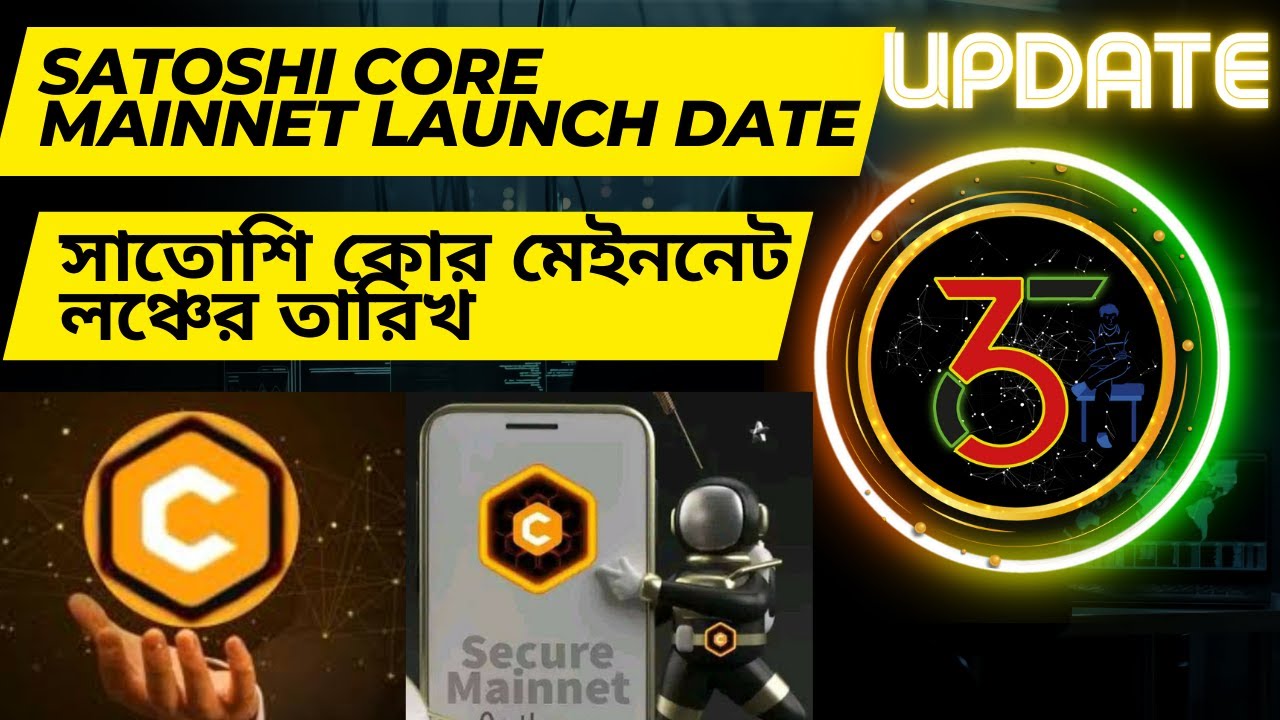 SATOSHI CORE MAINNET LAUNCH DATE | CORE PRICE | NEVER ESCAPE 365 ...