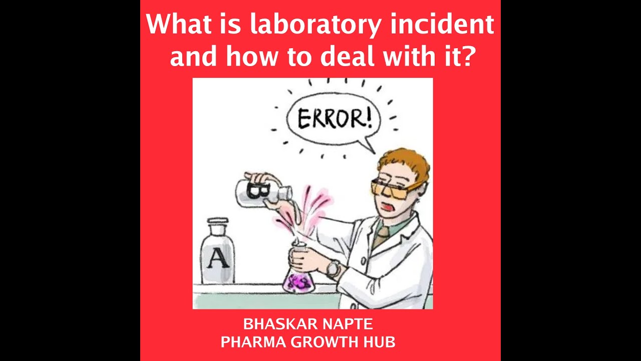 What is laboratory Incident and how to deal with it? - YouTube