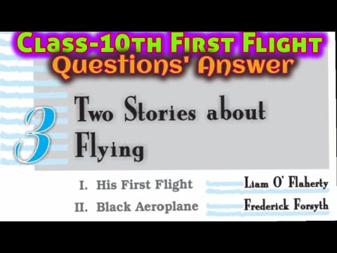 Class-10th English(First Flight)|| Ch.3 "Two Stories About Flying ...