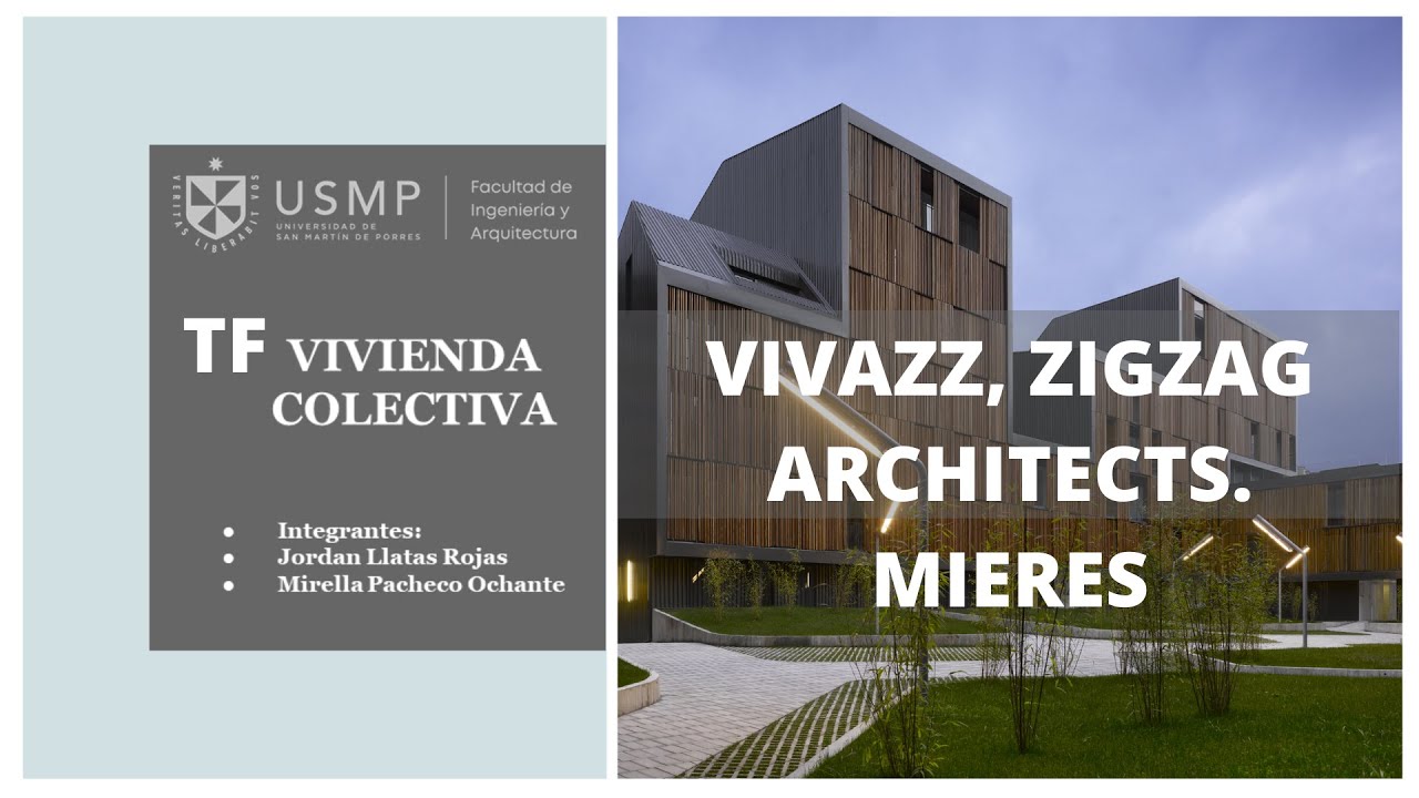 W3 - VIVAZZ, ZIGZAG ARCHITECTS. MIERES - VIVIENDA COLECTIVA / USMP ...