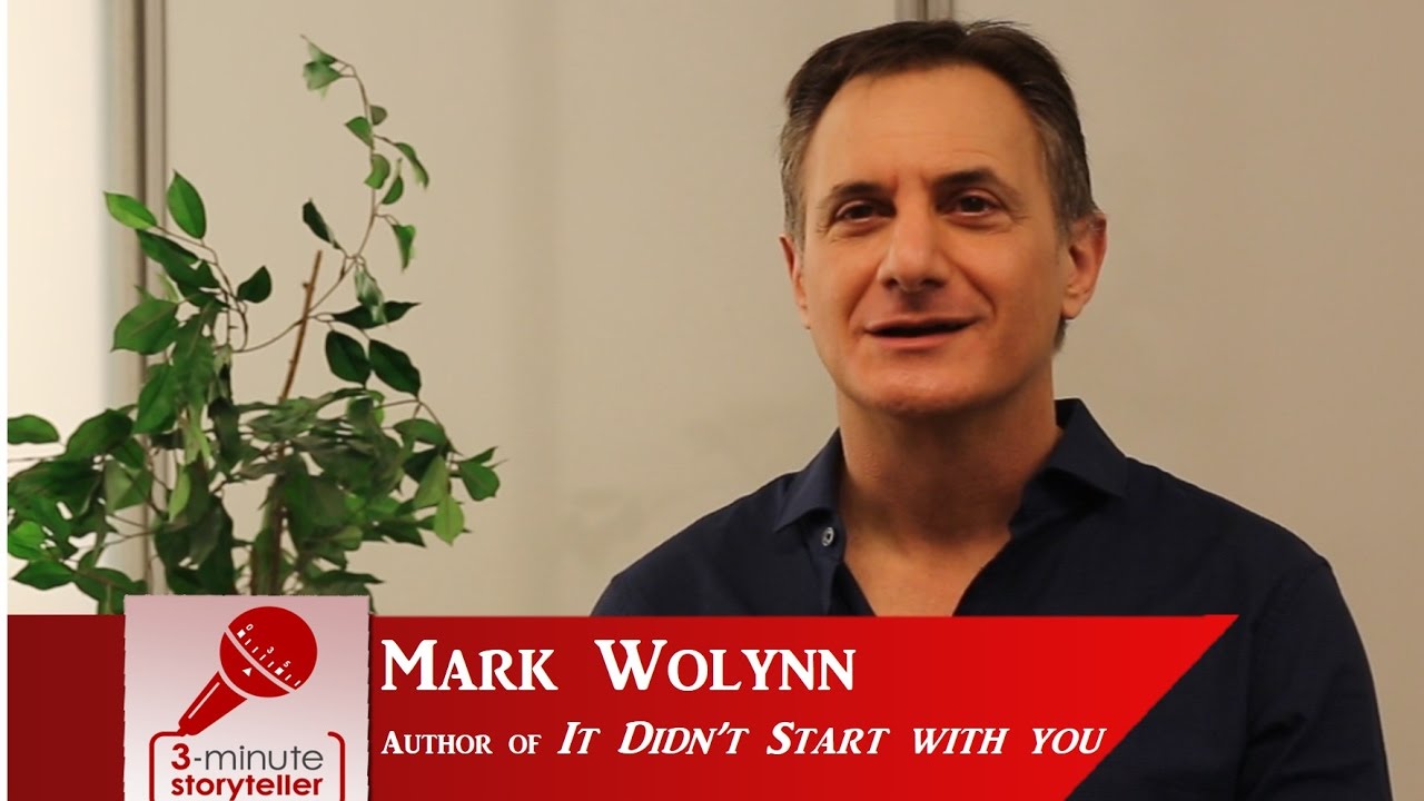 MARK WOLYNN, author of IT DIDN'T START WITH YOU - YouTube