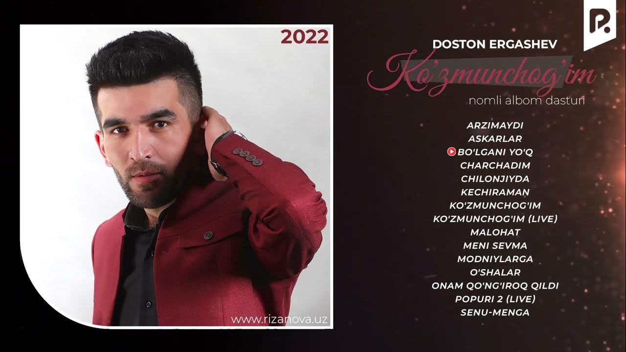 Doston Ergashev Ko'zmunchog'im albom dasturi 2022 - YouTube