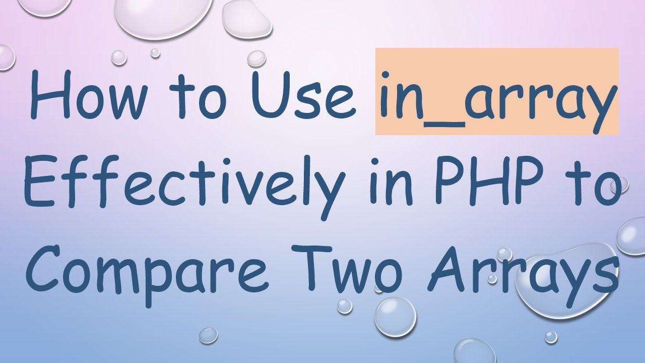 How To Use Inarray Effectively In Php To Compare Two Arrays Youtube 1637