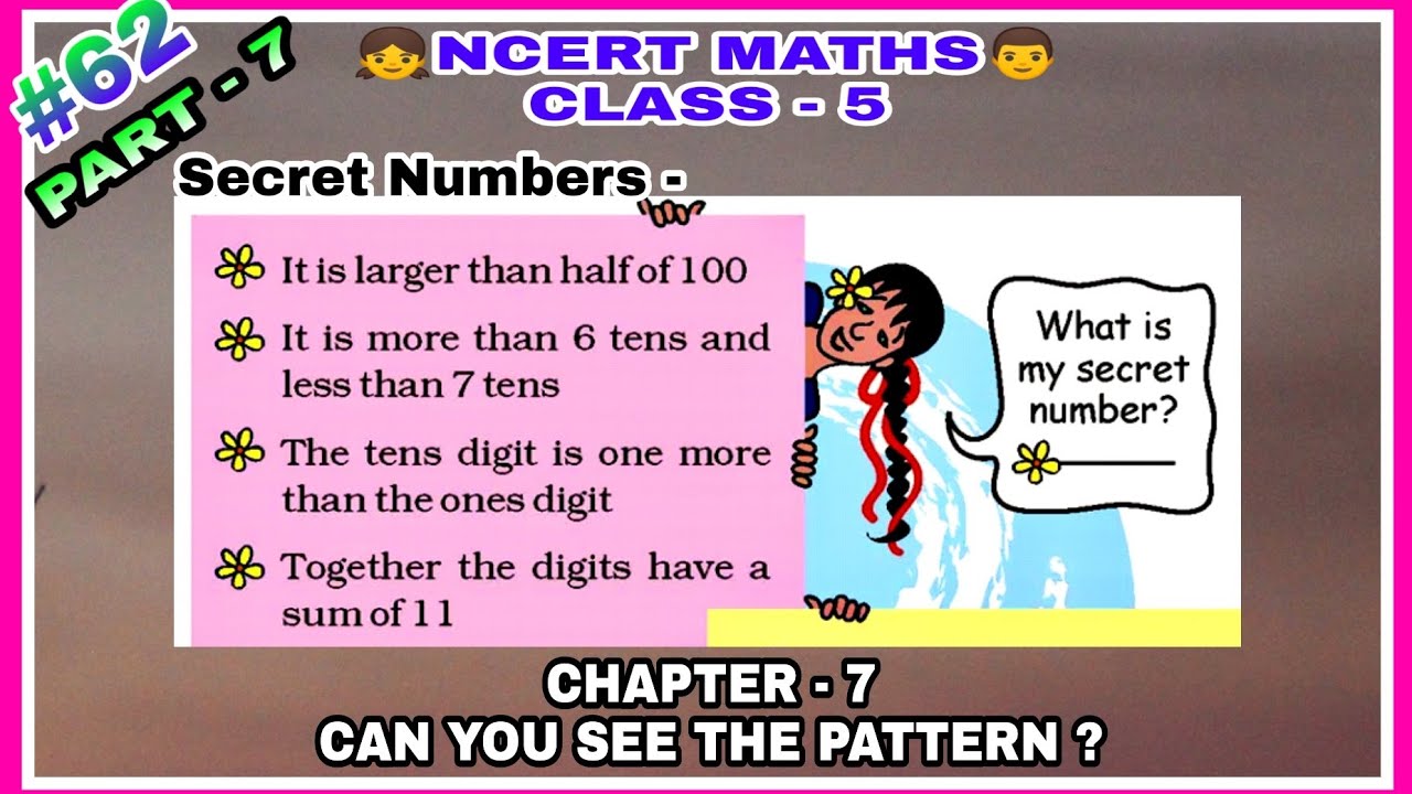 Secret Numbers | Ncert Maths | Class - 5 | Chapter - 7, Can You See The ...