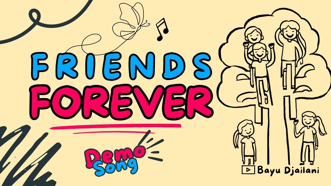 FRIENDS FOREVER [DEMO] - Children Song | Nursery Rhymes - YouTube