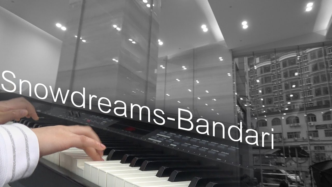 Snowdreams Bandari piano cover- Good Songs to Play on the Flychord ...