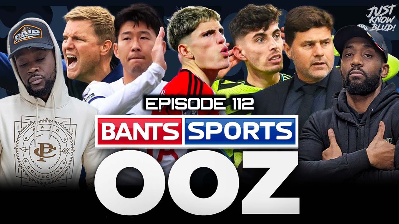 3 DEFEATS IN A ROW FOR EXPRESSIONS 🤬, CHELSEA CAPITULATE, UNITED BUILD MOMENTUM BANTS SPORTS OOZ ...