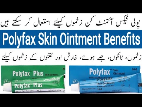Polyfax | Polyfax Plus Skin Ointment Benefits In Urdu | Side Effects ...