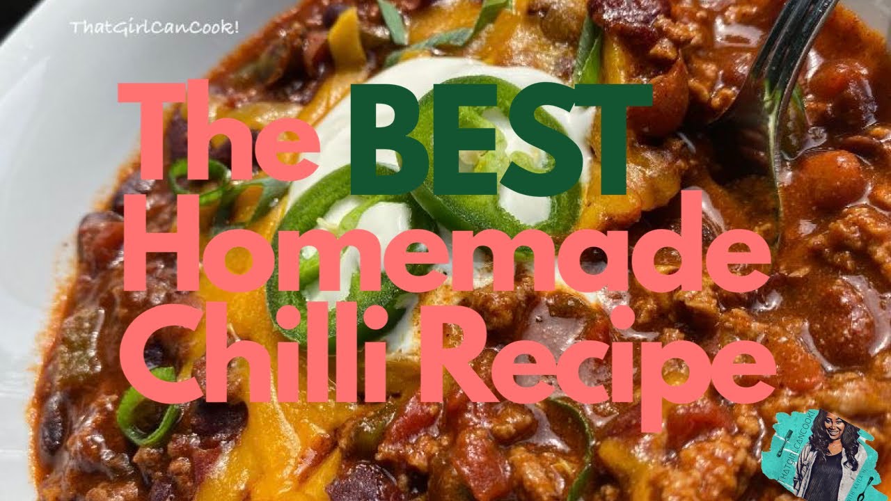 THE BEST HOMEMADE CHILLI RECIPE 2020 | EASY COOKING TUTORIAL | NO ...