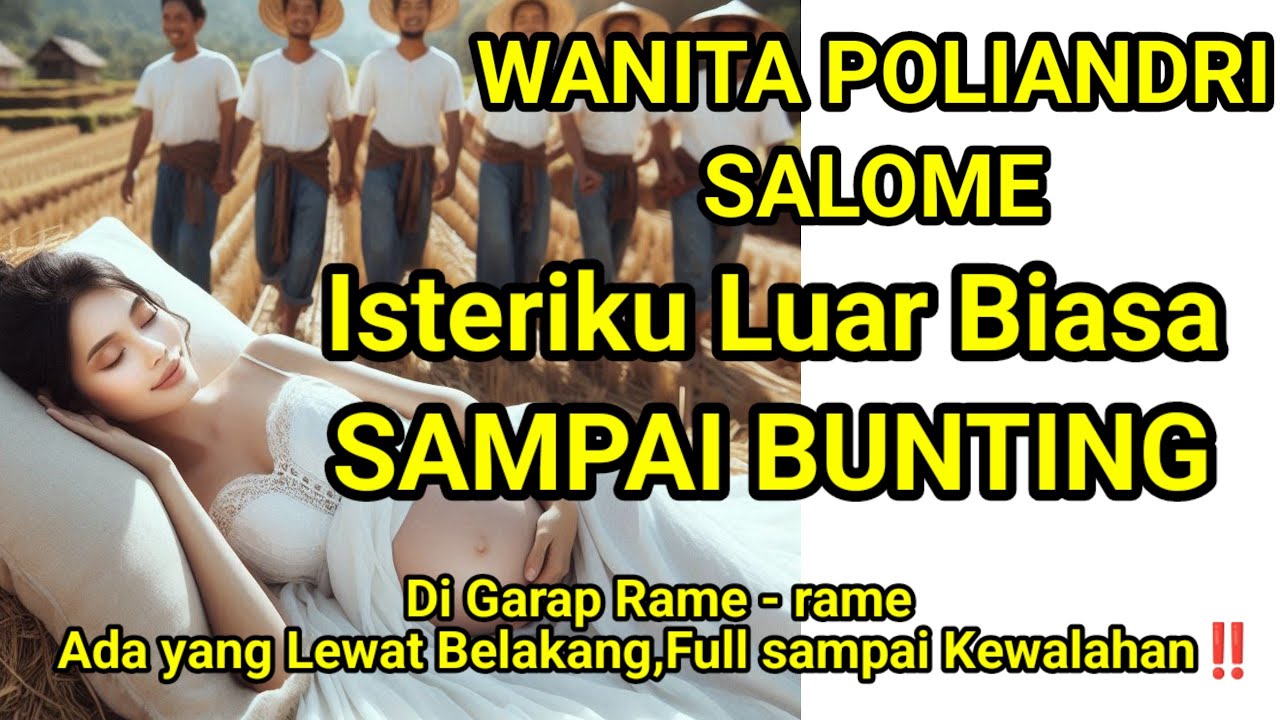 VIRAL.. Kisah nyata Satu isteri digarap 9 Suami Secara Bersama sama‼️ ...