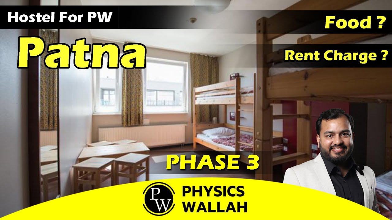 Hostel for PW Vidyapeeth Students in Patna | Phase 3 Hostel Near Patna ...