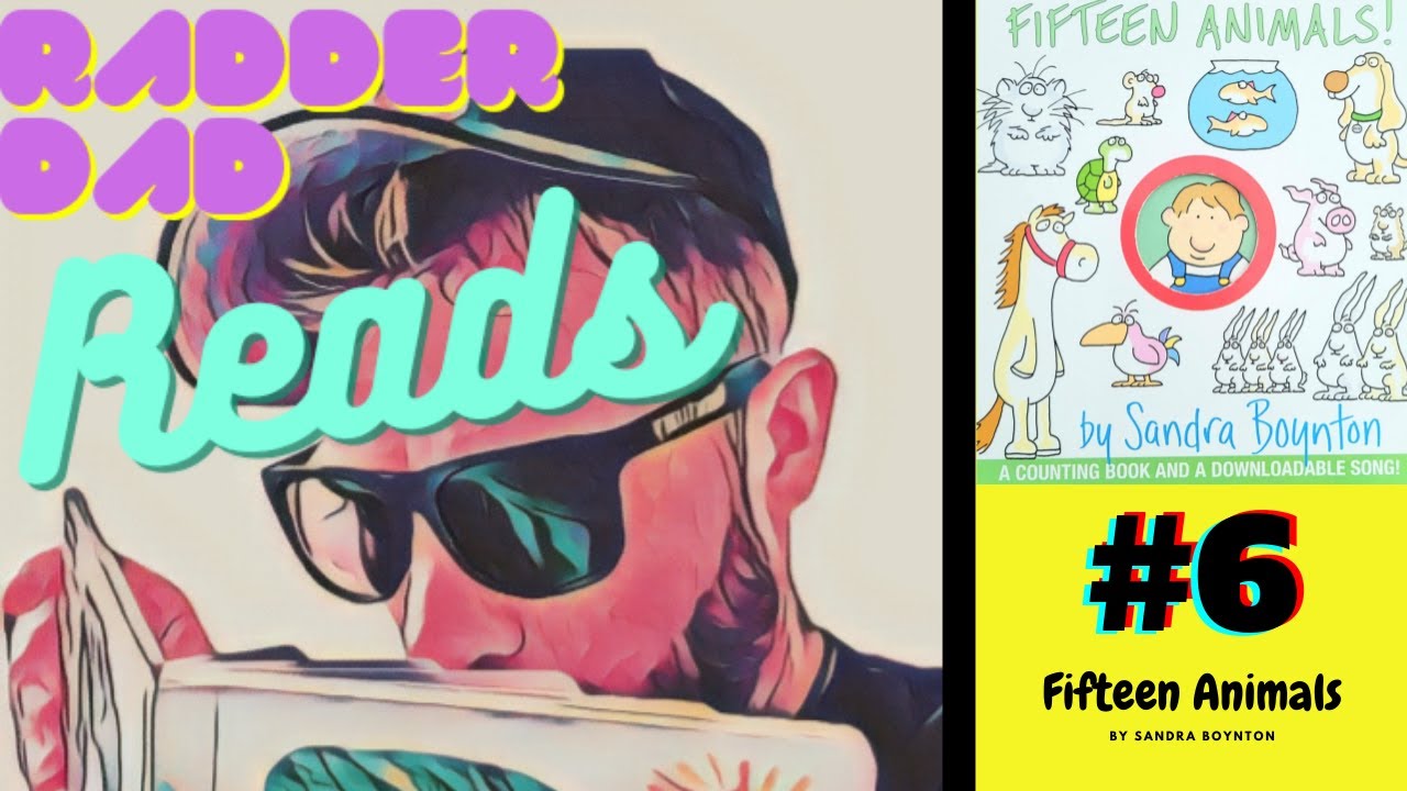 Fifteen Animals by Sandra Boynton | #6 | Radder Dad Reads Children's ...